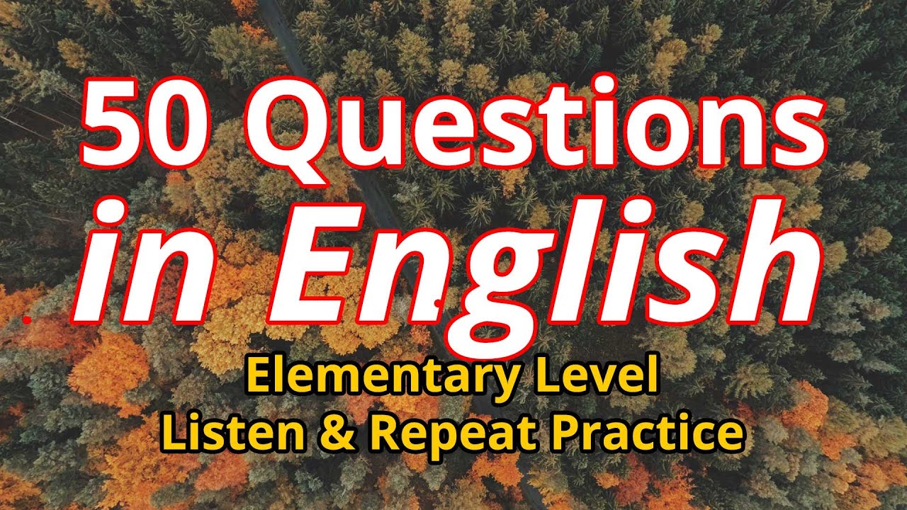 Fluent in 50 Questions Part #1: Your Journey to English Fluency Starts ...