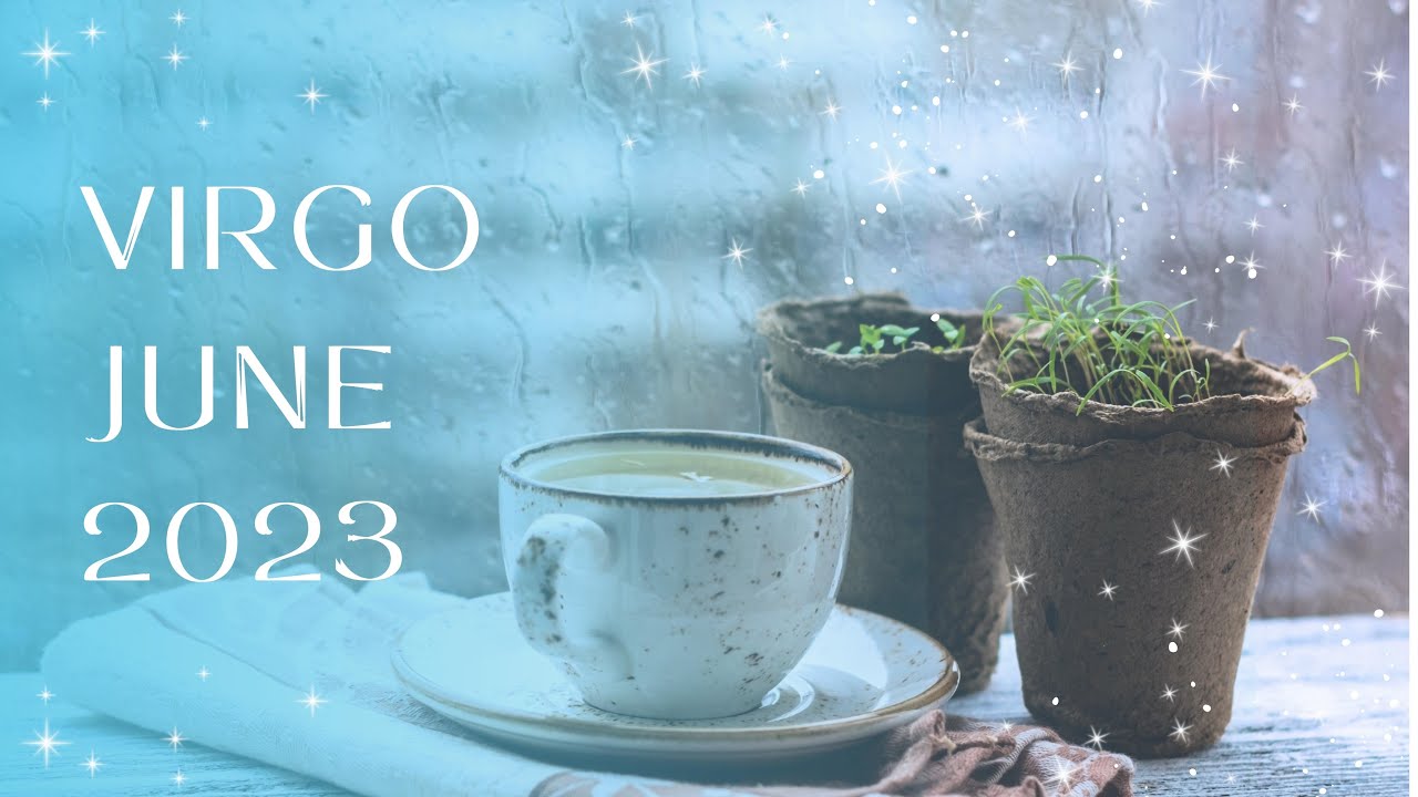 VIRGO: JUNE // OPEN YOUR HEART - YouTube