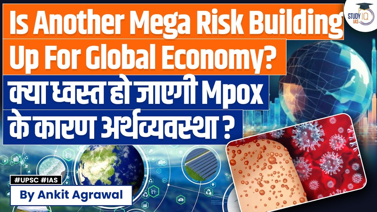 Is Another Mega Risk Building up for Global economy? Mpox impact on ...
