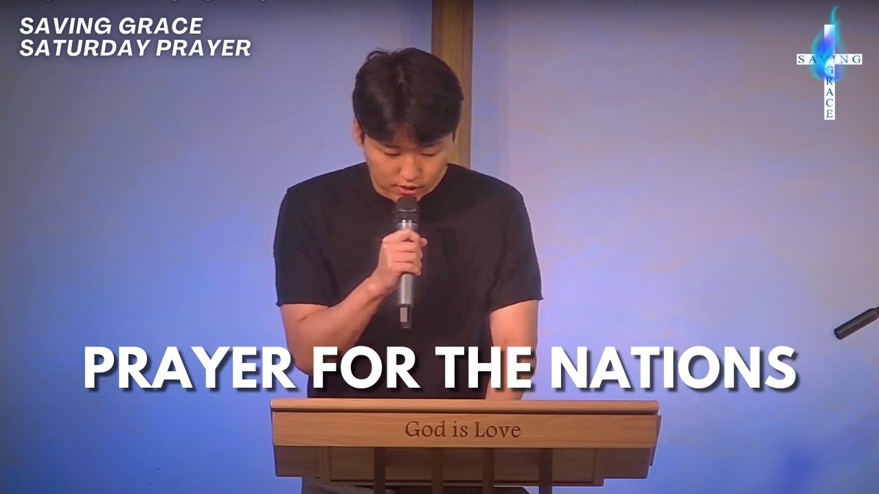 Saving Grace Saturday Night Prayer For North Korea, SK Churches, and ...