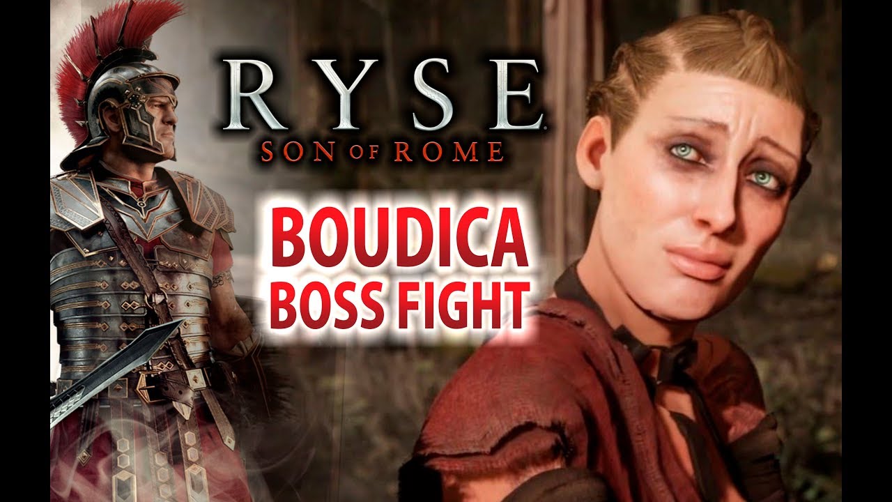 RYSE Son of Rome: Boudica Boss Fighter - YouTube