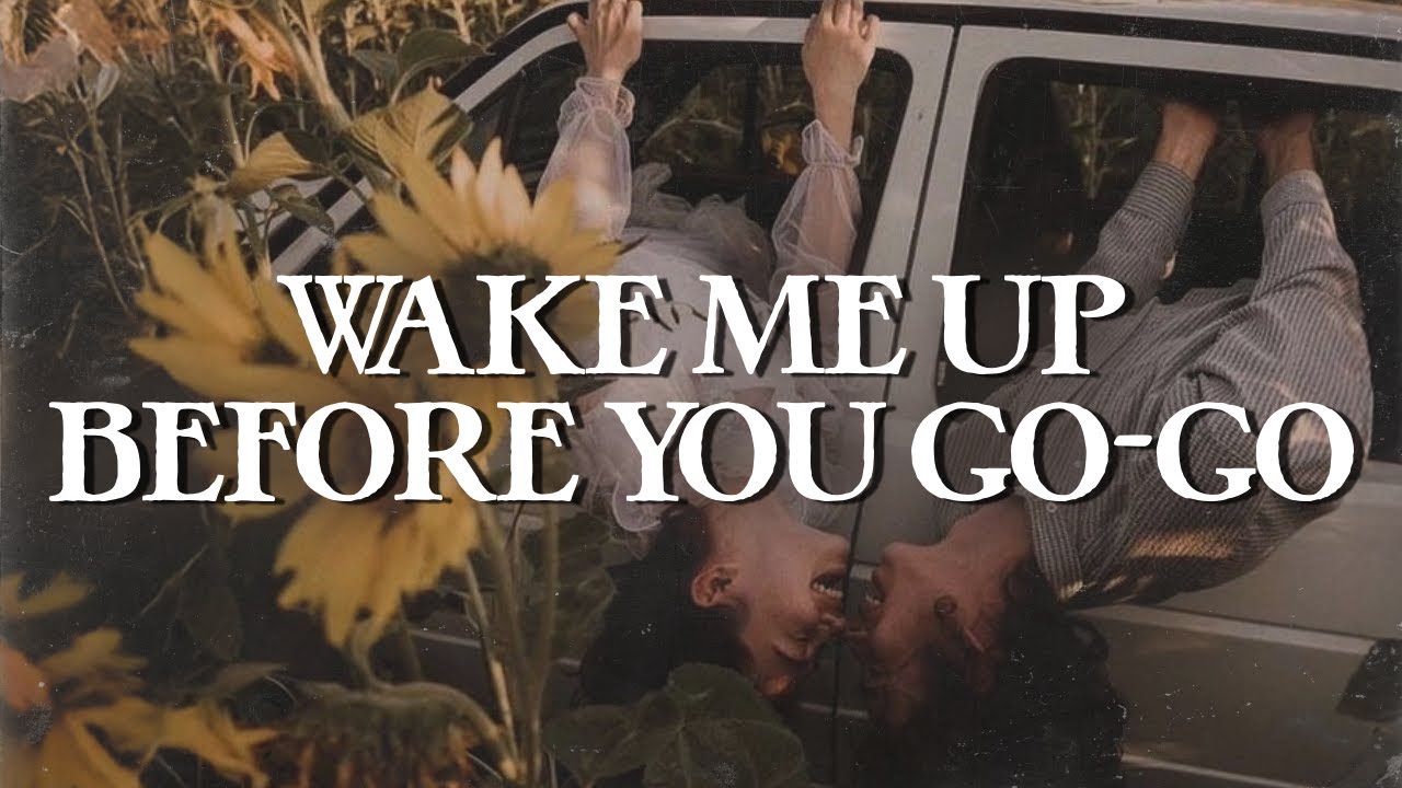 Wham! - Wake Me Up Before You Go-Go (Lyrics) - YouTube