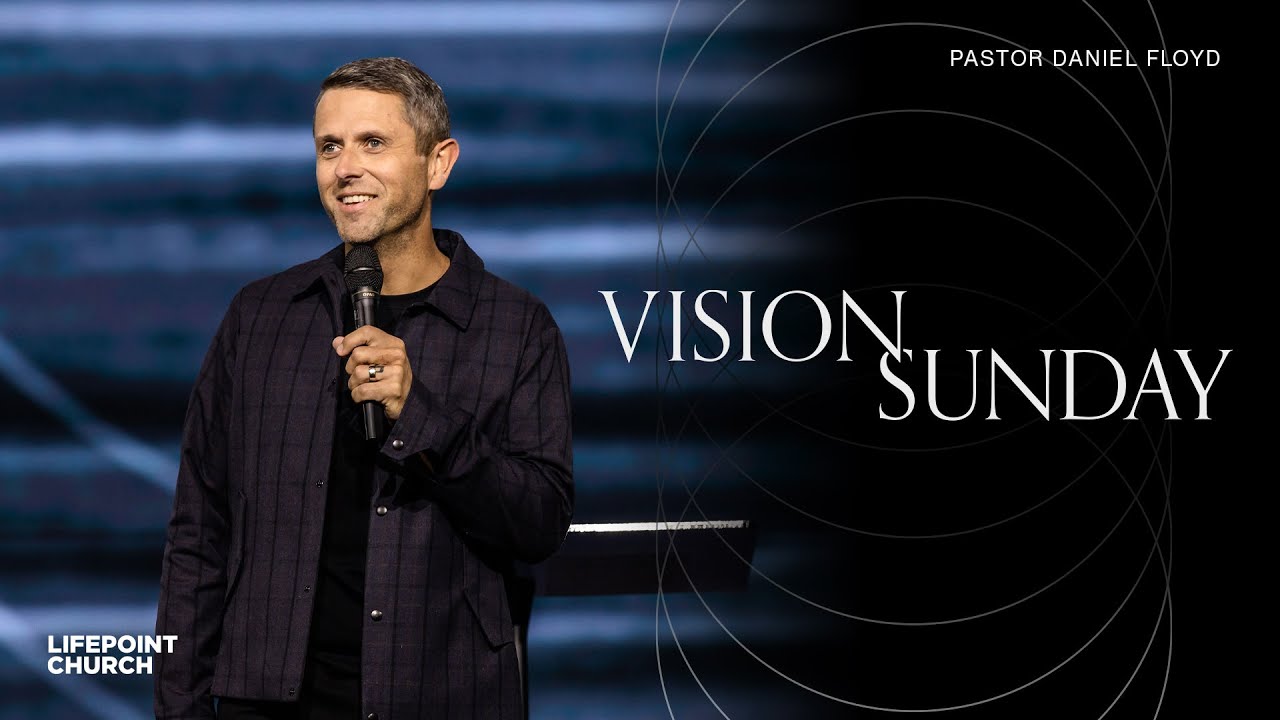 Vision Sunday | Pastor Daniel Floyd - YouTube
