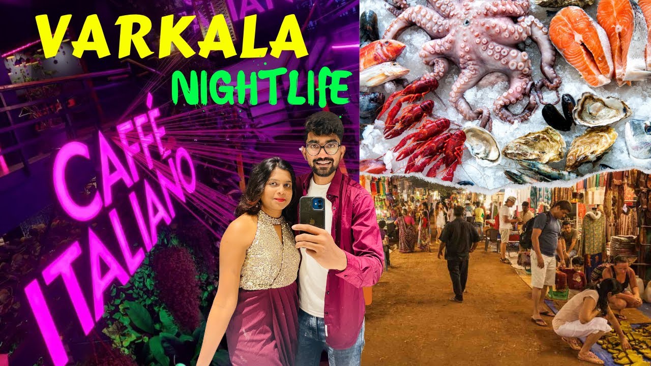 Varkala’s Night Life 🔞,sea foods,DJ MUSIC and ⚠️| Top Cafes | Shopping ...