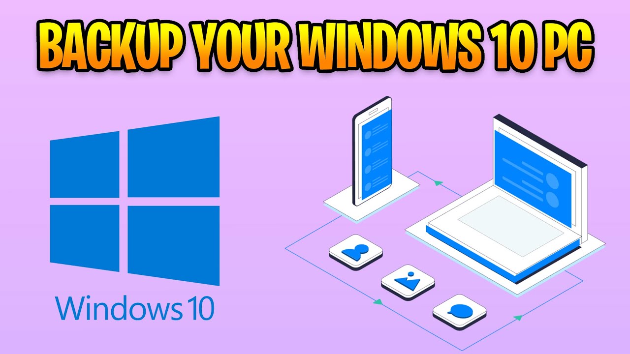 How to Backup Your Windows 10 PC - YouTube