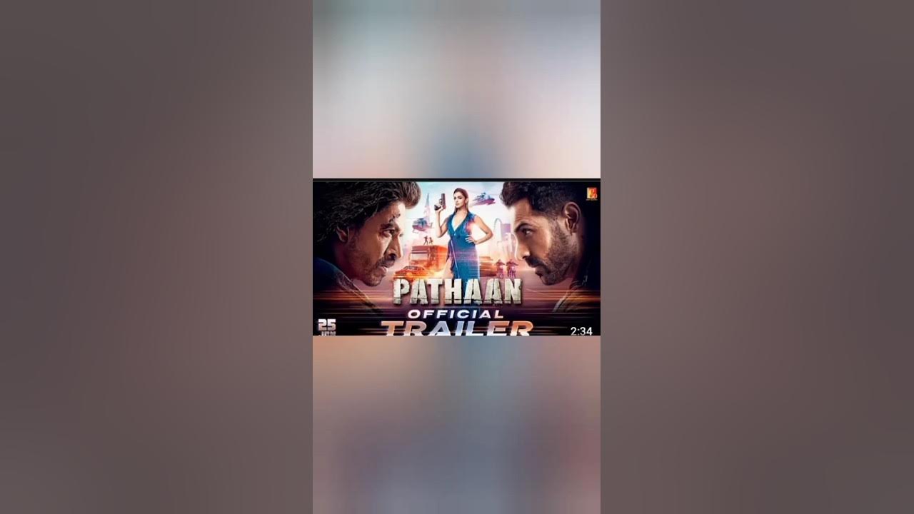 pathaan movie trailer|| pathaan trailer||pathaan movie||#shorts # ...