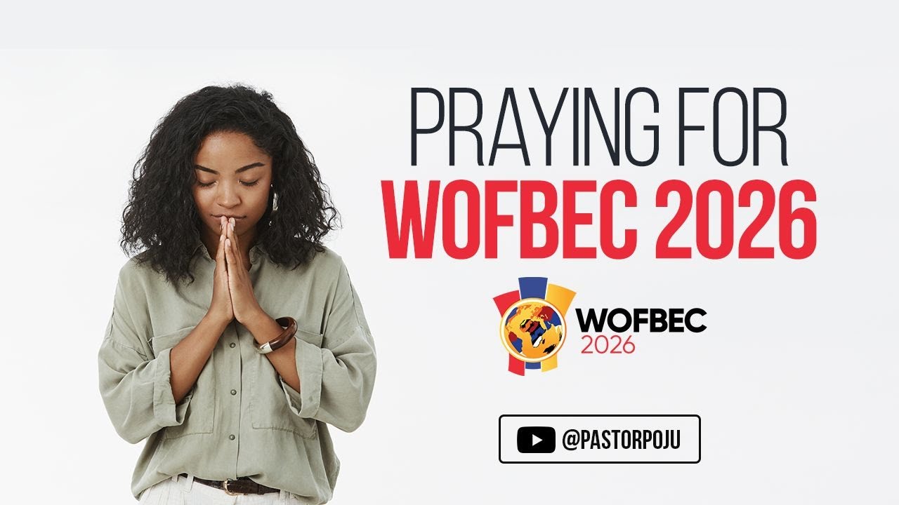 Praying for WOFBEC 2026 - YouTube