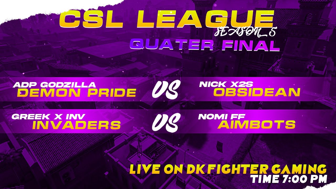 CSL LEAGUE S5 || QUATER FINAL || MATCH 1|| DAY 2 || LIVE ON || DK ...