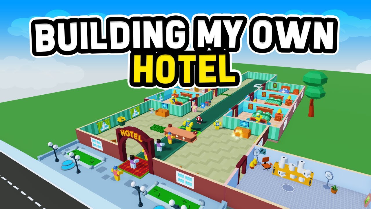 Building My Own HOTEL Business in Roblox - YouTube