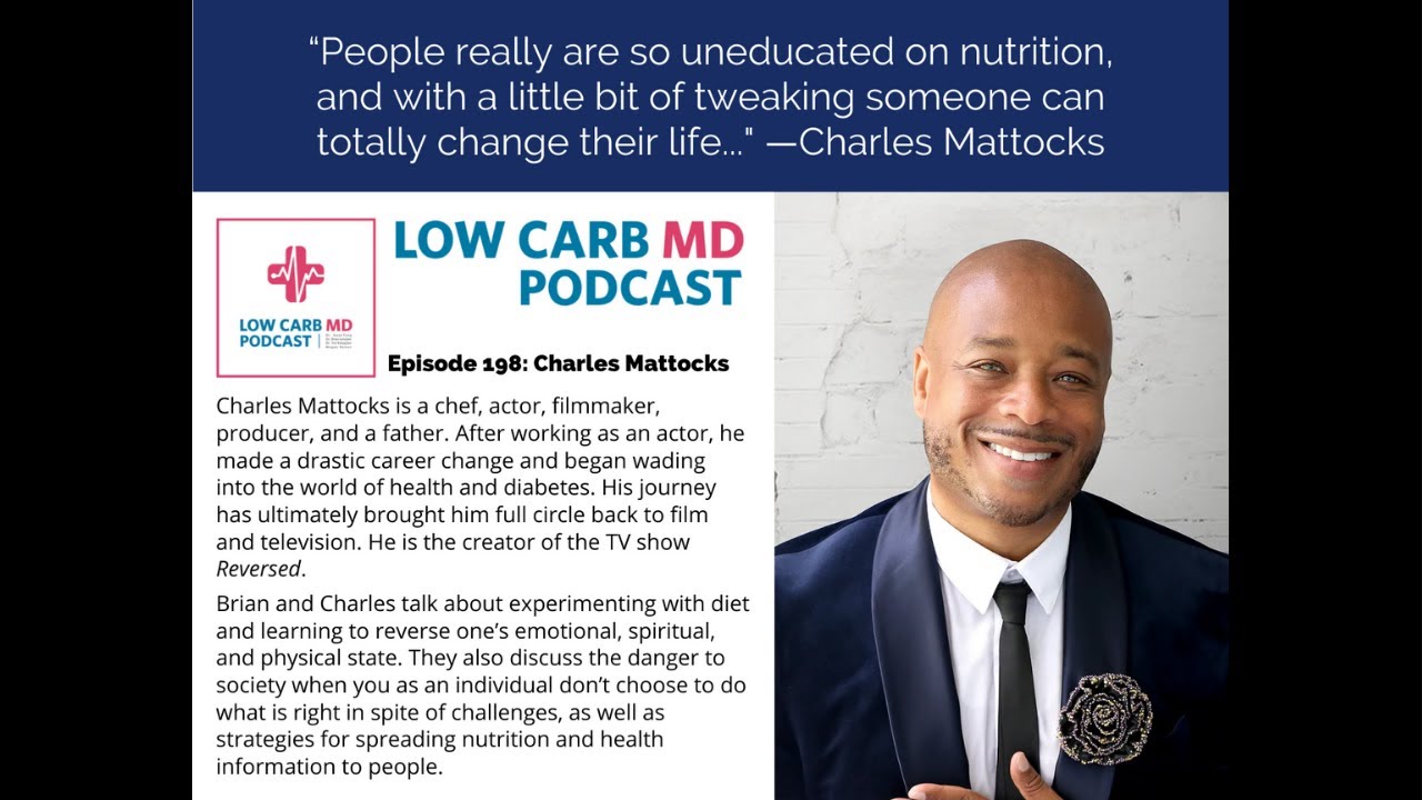 LowCarbMD Podcast Episode 198 - Charles Mattocks - YouTube