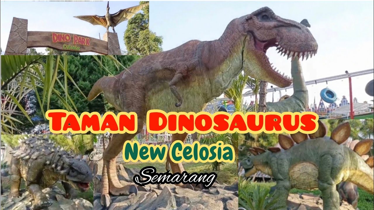 TAMAN DINOSAURUS | TEMPAT WISATA VIRAL DAN TERBARU 2023 DI NEW CELOSIA ...