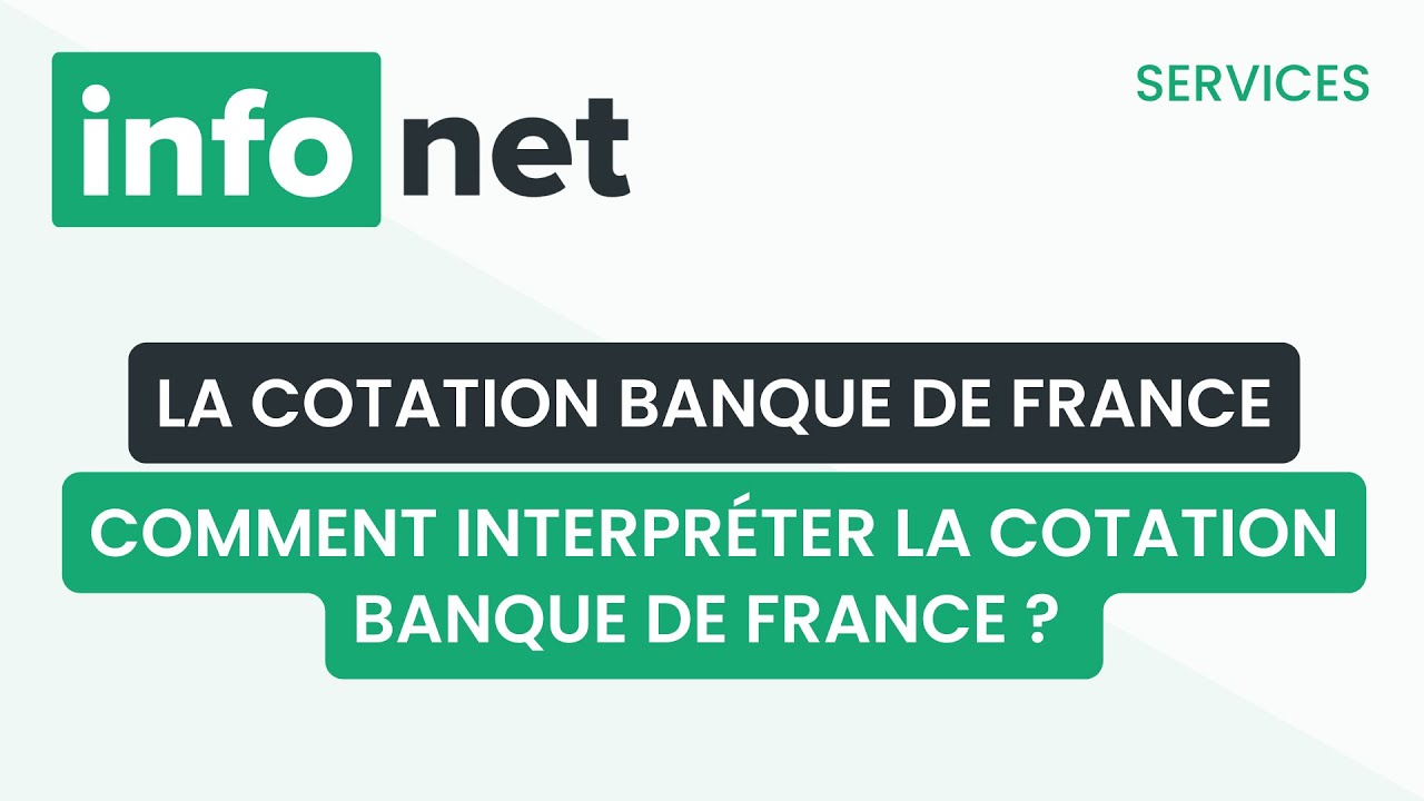 Comment interpréter la cotation Banque de France ? (aide, tuto ...