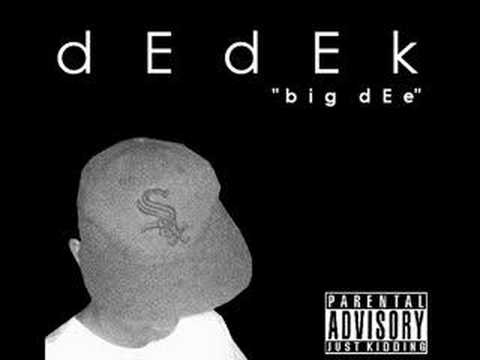 DEDEK - This is why i'm Super Hot!