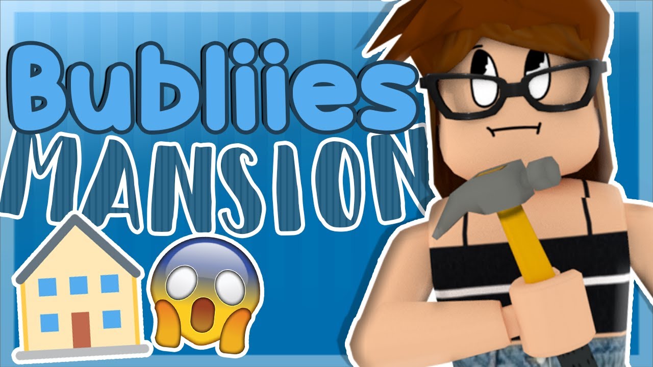 MY BUBLIIE MANSION TOUR🏡|| Bloxburg - YouTube