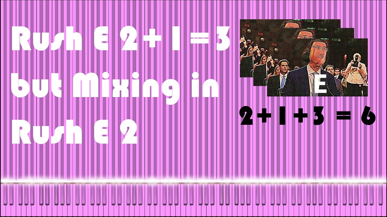 Rush E 2+1+3 But Mixing in Rush E 2 (base Rush E 2) - YouTube