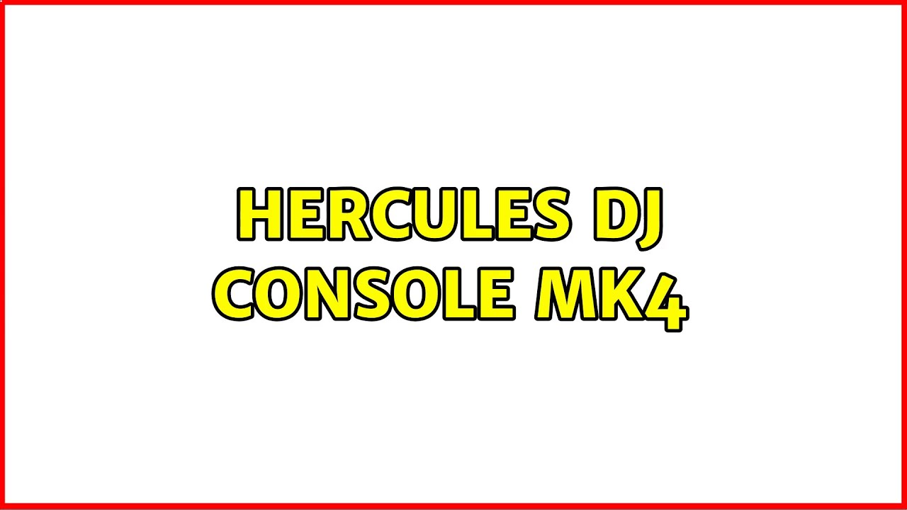 Hercules DJ console MK4 - YouTube
