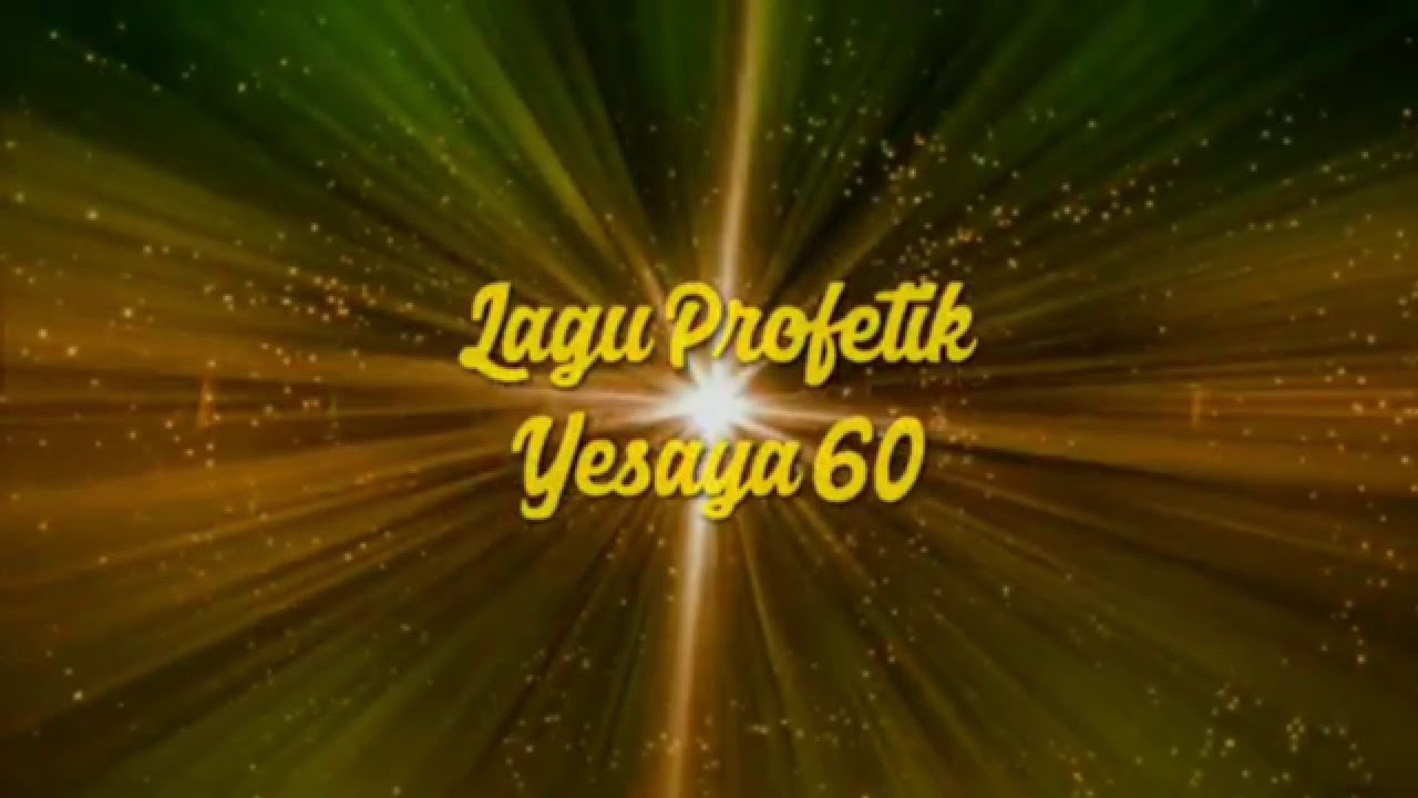 Lagu Profetik Yesaya 60 - GBI Keluarga Allah - YouTube