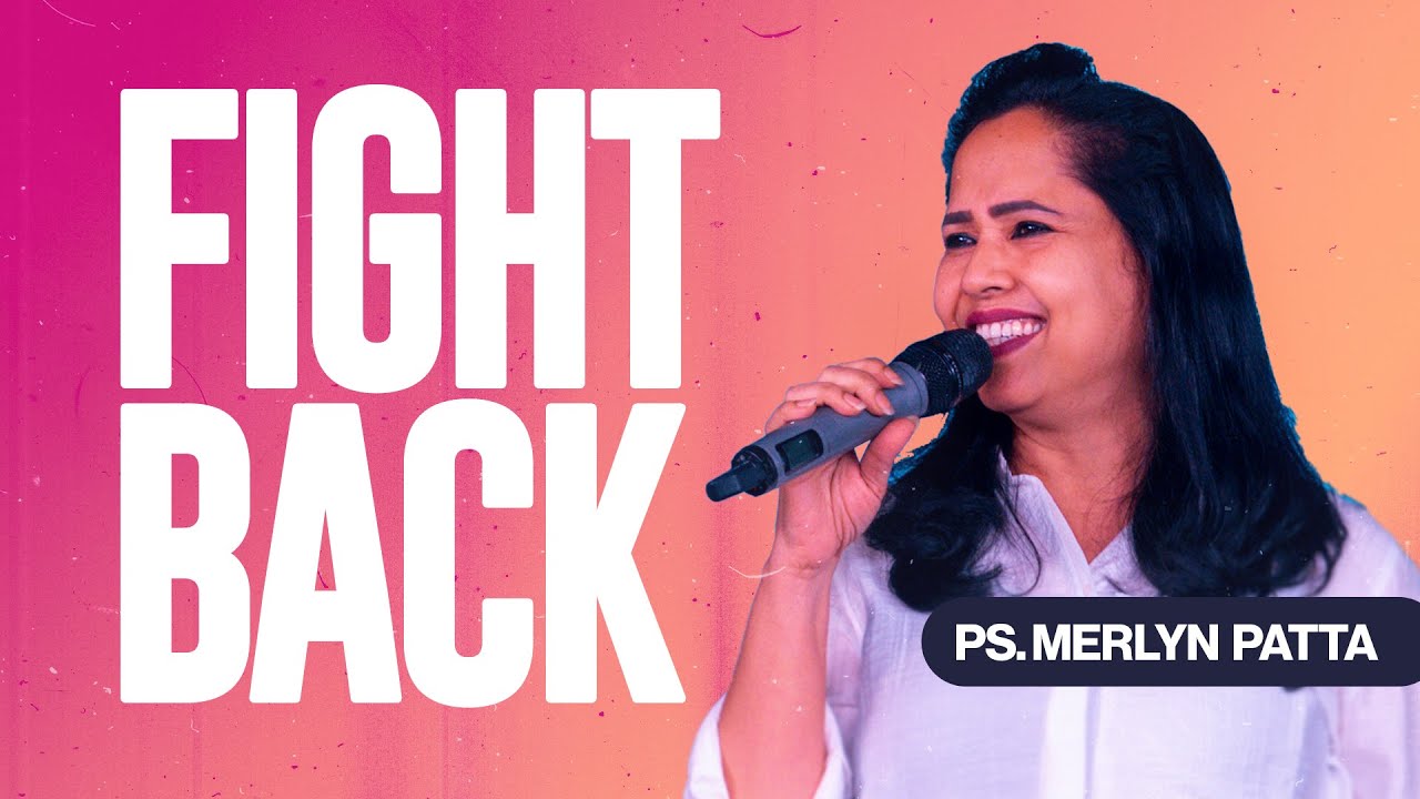Fight Back | Pastor Merlyn Patta - YouTube