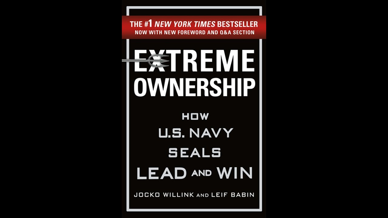 Extreme Ownership (Part 2/2) | Jocko Willink | Audio Book | Audible ...