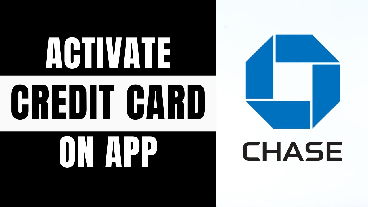 How To Activate Chase Credit Card On App | Chase Verify Card on App ...