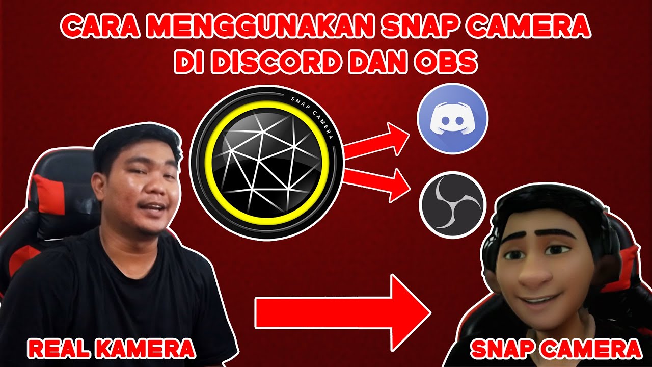 CARA MENGGUNAKAN SNAPCAMERA DI DISCORD DAN OBS UNTUK STREAMING ...