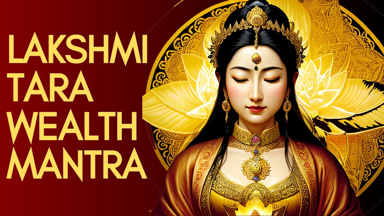 Tara mantra | Lakshmi Mantra Unlock wealth | Attract good luck and ...