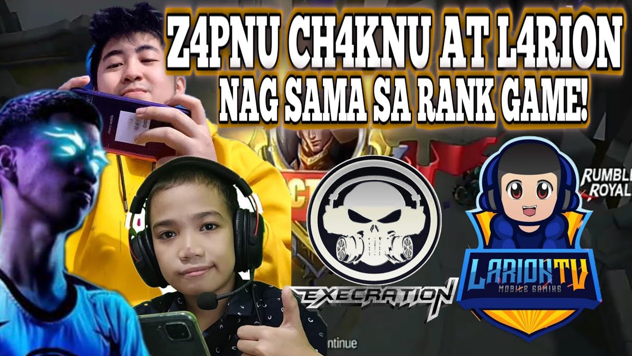 EXE CHAKNU AT Z4PNU SINAMAHAN SI LARION SA RANK GAME! | Mobile:Legends ...