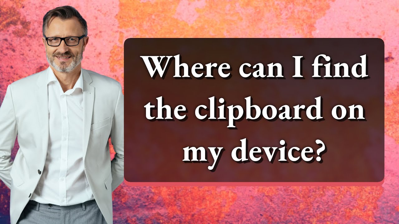 Where Can I Find The Clipboard On My Device YouTube where-can-i-find-the-clipboard-on-my-device-youtube