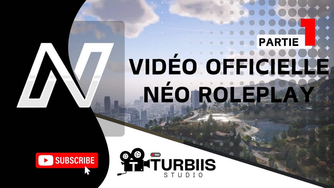 Vidéo OFFICIELLE Partie 1 - NEO ROLEPLAY - GTA / FiveM Edit - YouTube