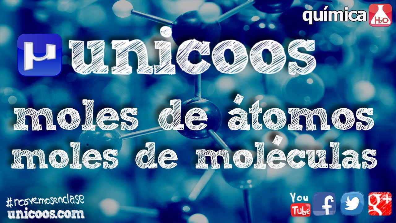 QUIMICA moles de átomos y moléculas SECUNDARIA (4ºESO) - YouTube