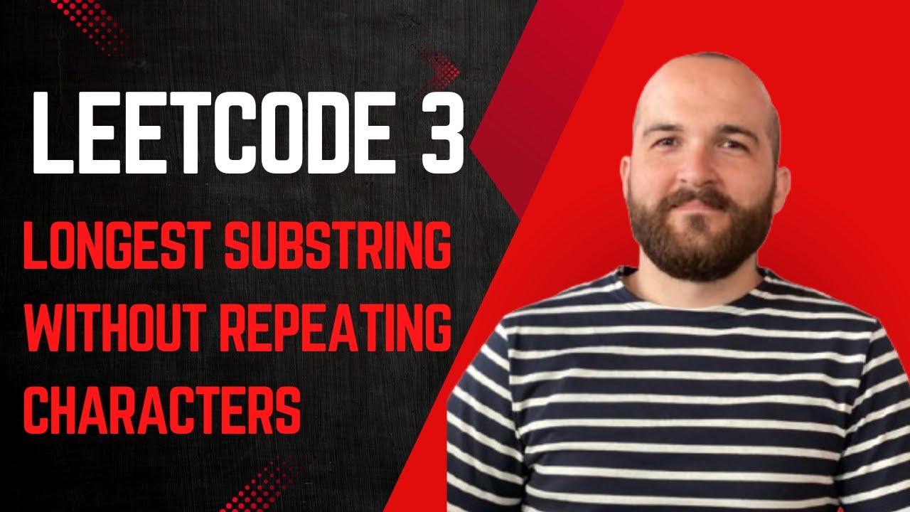 Longest Substring Without Repeating Characters - Sliding Window - LeetCode 3 - YouTube