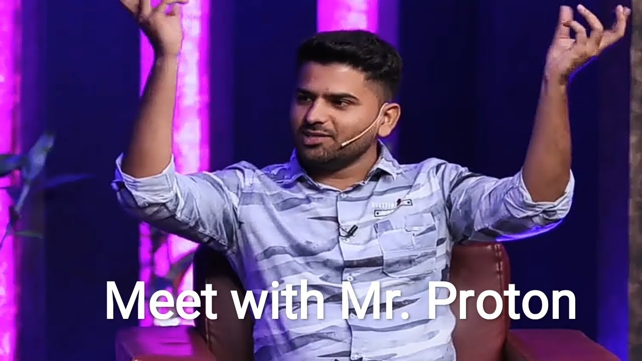 Meet Mr Proton with Sandeep Maheshwari show - YouTube