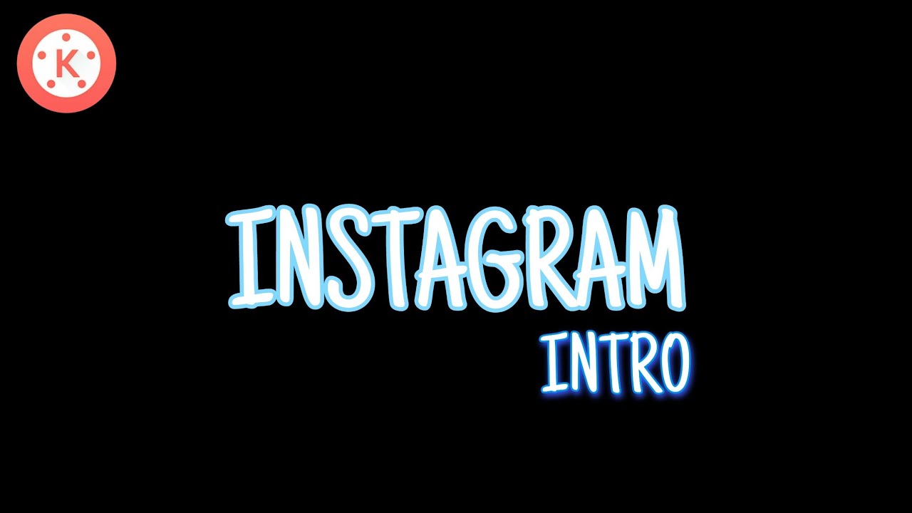 how to make Professional Instagram Intro In Kinemaster - YouTube