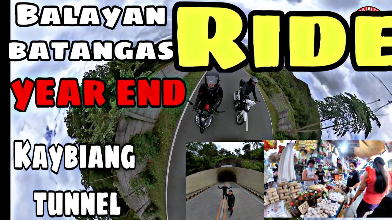 Year End Ride | 2020 | Balayan Market | Kaybiang Tunnel | Ternate ...