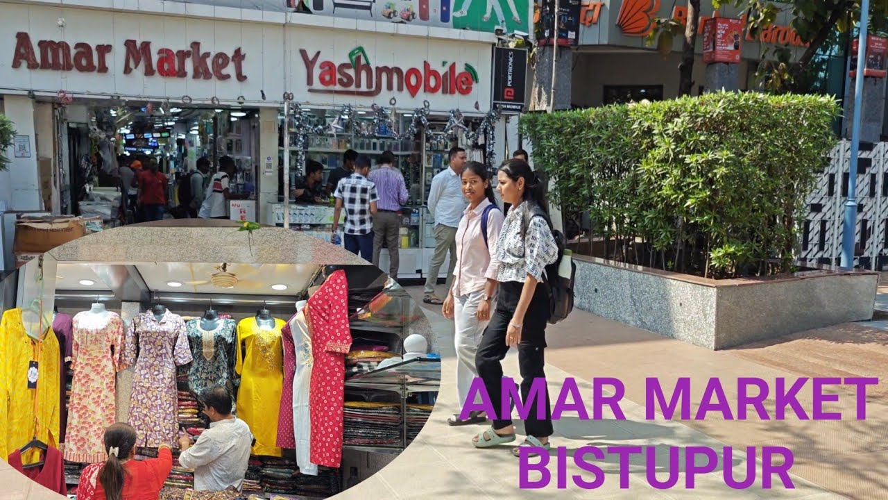 AMAR MARKET JAMSHEDPUR ||जमशेदपुर के प्रसिद्ध बाजार, बिस्टुपुर अमर ...