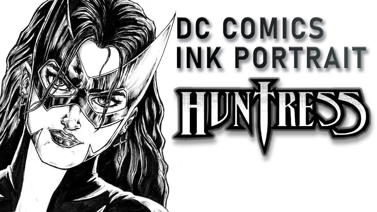 Drawing Huntress - DC Comics INK PORTRAIT - YouTube