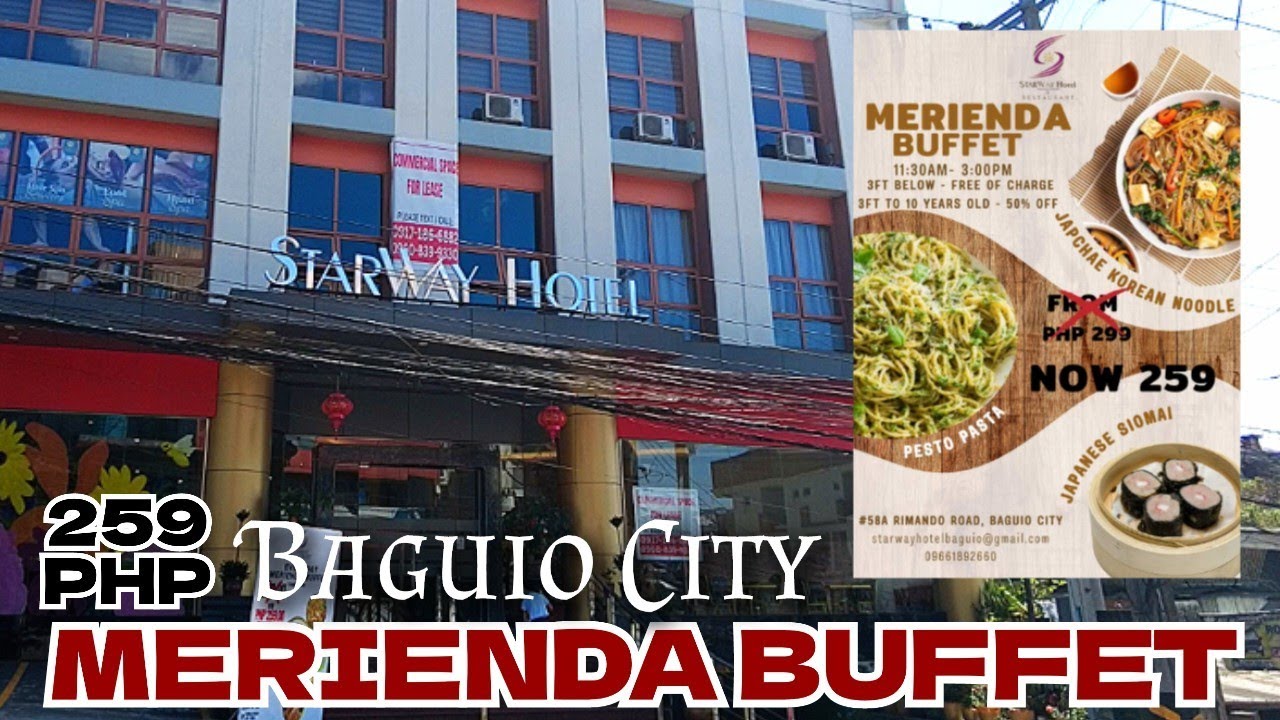259 PHP Merienda Buffet in Baguio City | Starway Hotel - YouTube