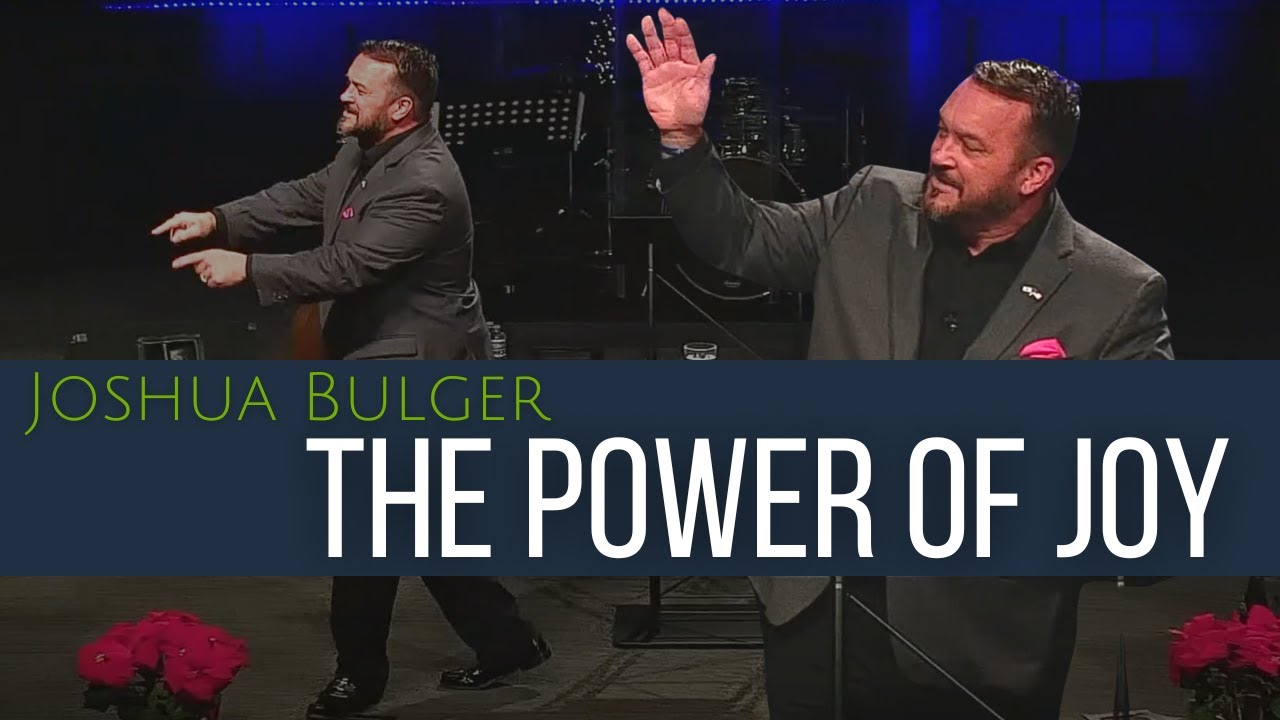 The Power of Joy | Dr. Joshua Bulger | December 10, 2023 - YouTube