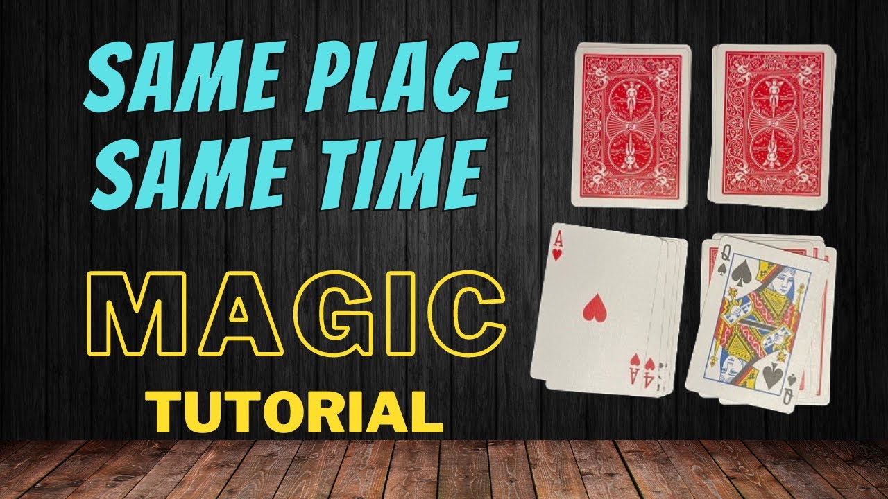 Same Place Same Time - Easy Self Working Magic Card Trick Tutorial - YouTube