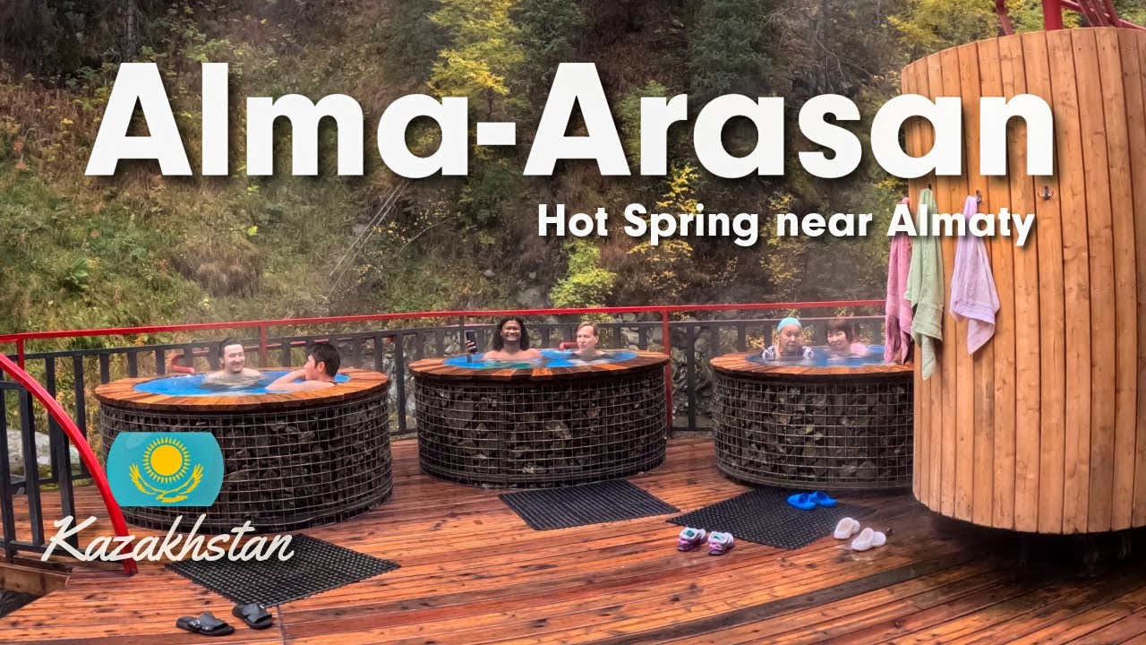 Alma Arasan Park & Natural Hot Spring | Day Trip from Almaty Kazakhstan ...