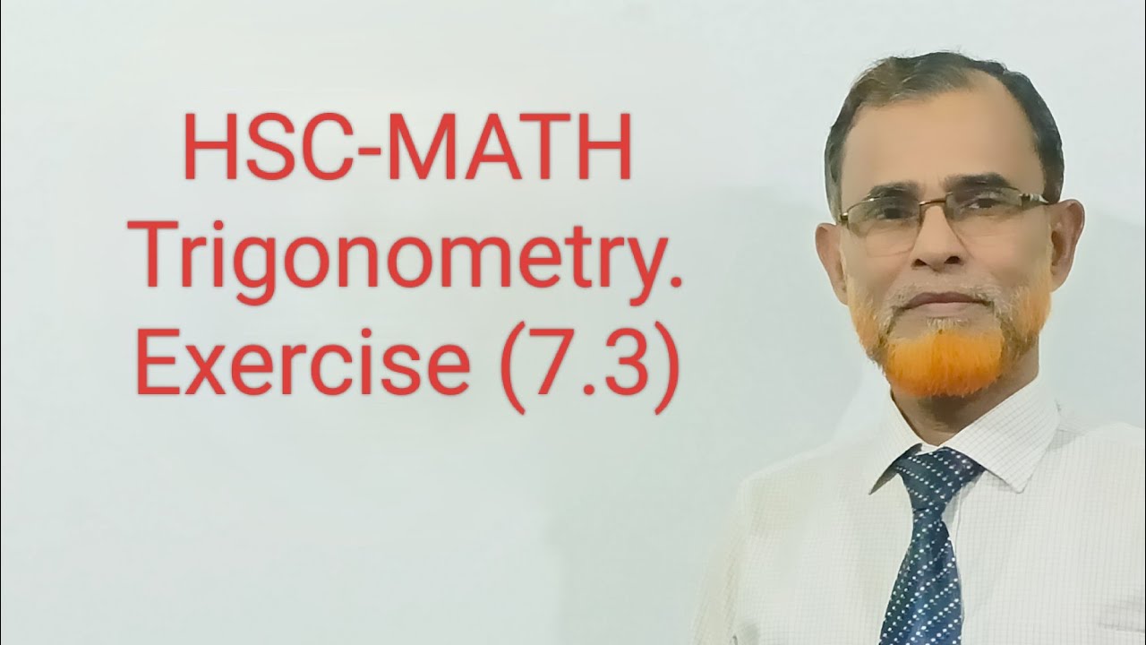 HSC-MATH Trigonometry.Exercise(7.3) - YouTube