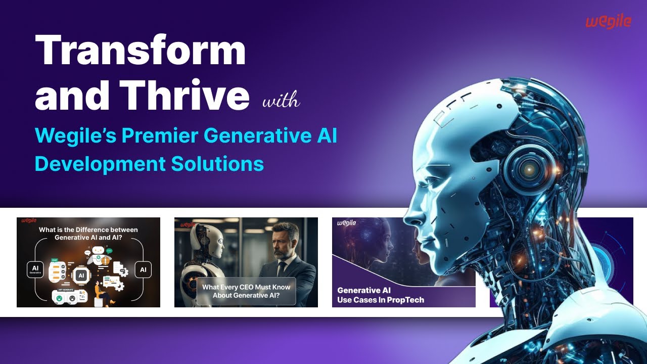 Transform and thrive with Wegile's premier generative AI development Solutions - YouTube