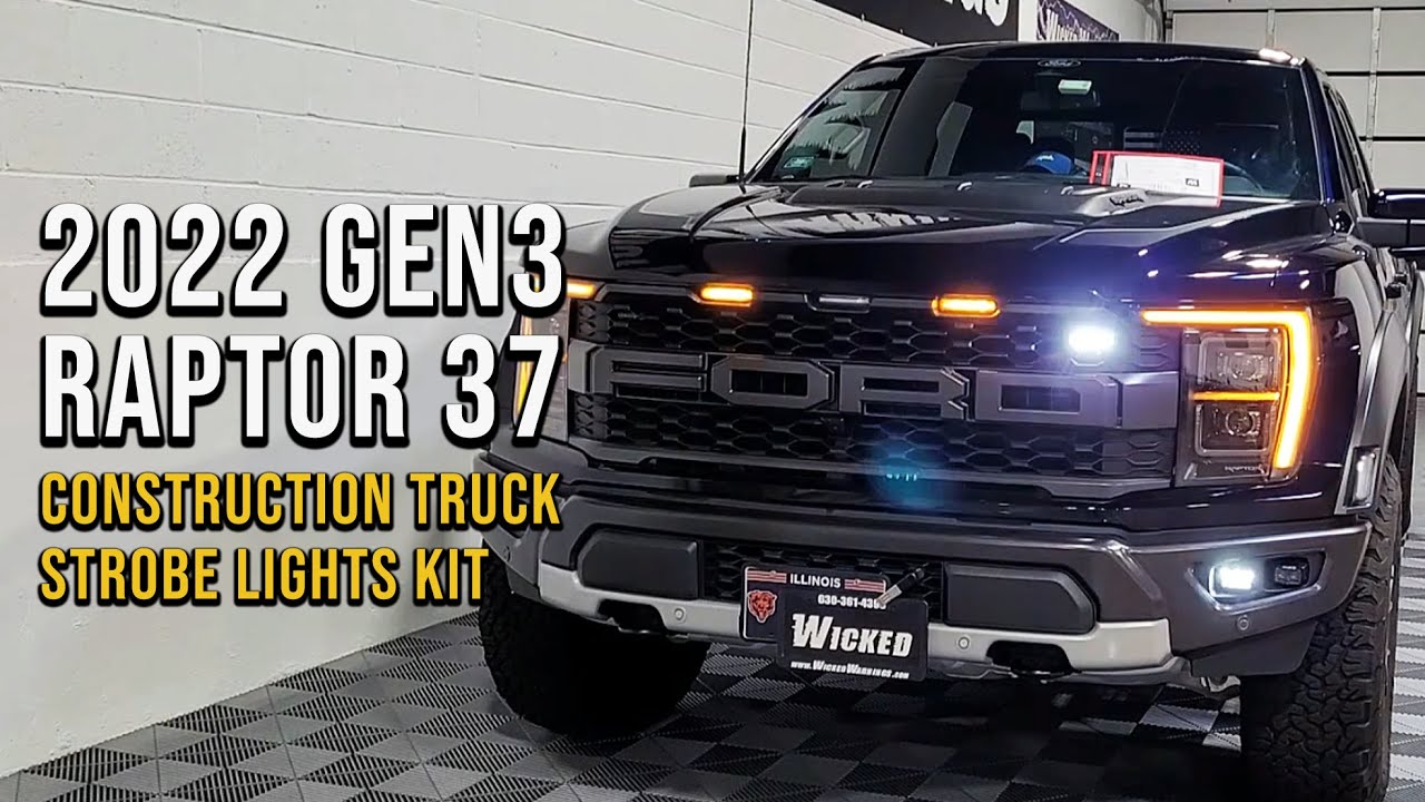 2022 GEN 3 FORD RAPTOR 37 Construction Truck Strobe Lights - YouTube