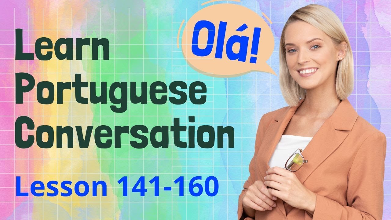 Portuguese Practice Lesson 141-160 | English Speaking & Listening ...