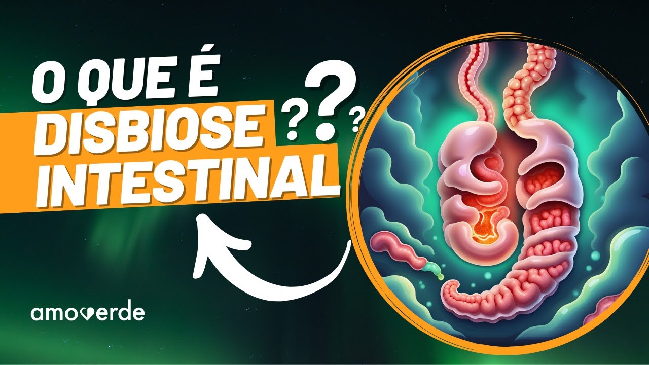 O que é Disbiose Intestinal? | Causas e Consequências | Como acabar com ...
