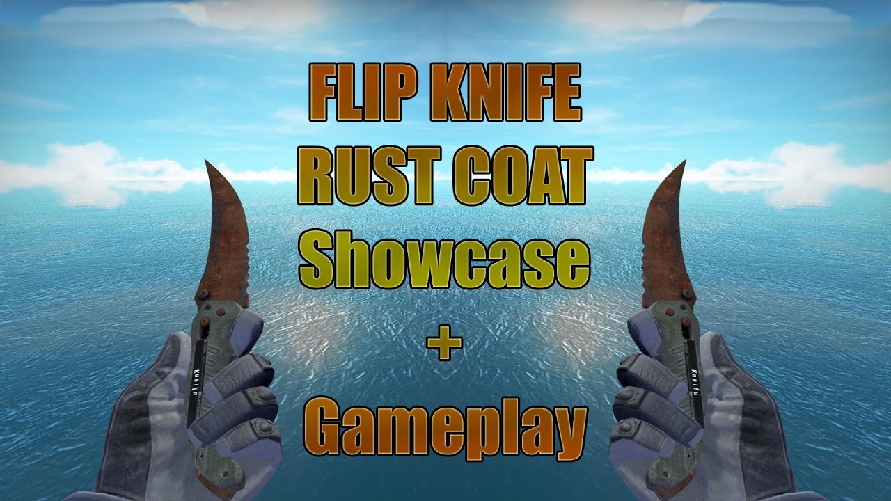 CS:GO - Flip Knife | Rust Coat Showcase + Gameplay - YouTube
