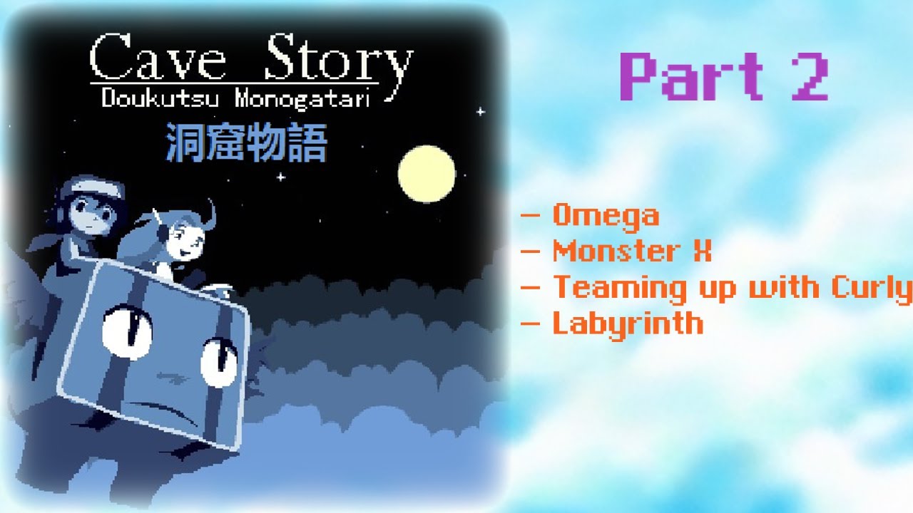 Cave Story [2] - YouTube