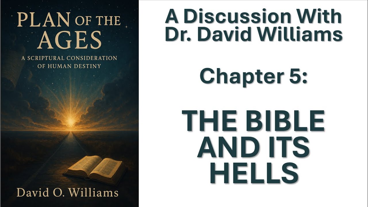 Plan of the Ages - Chapter 5: The Bible and Its Hells - YouTube