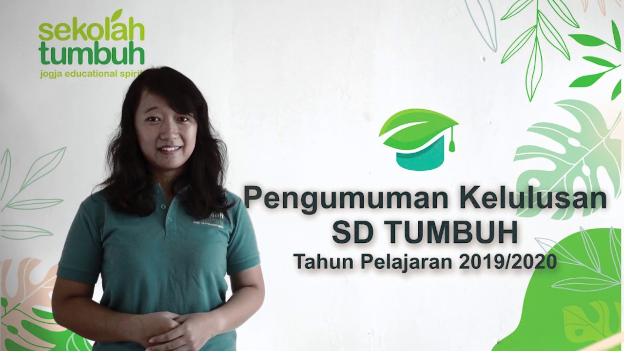 Pengumuman Kelulusan SD Tumbuh 1 Tahun Pelajaran 2019/2020 - YouTube