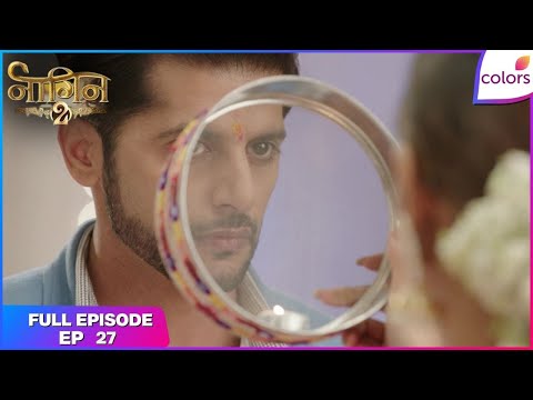 Naagin S2 | Full Episode Ep. 27 | Shivangi avenges from Kapalika! | Colors TV